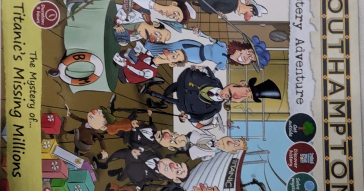 Southampton Mystery Adventure. Solve the Mystery of the Titanic's ...